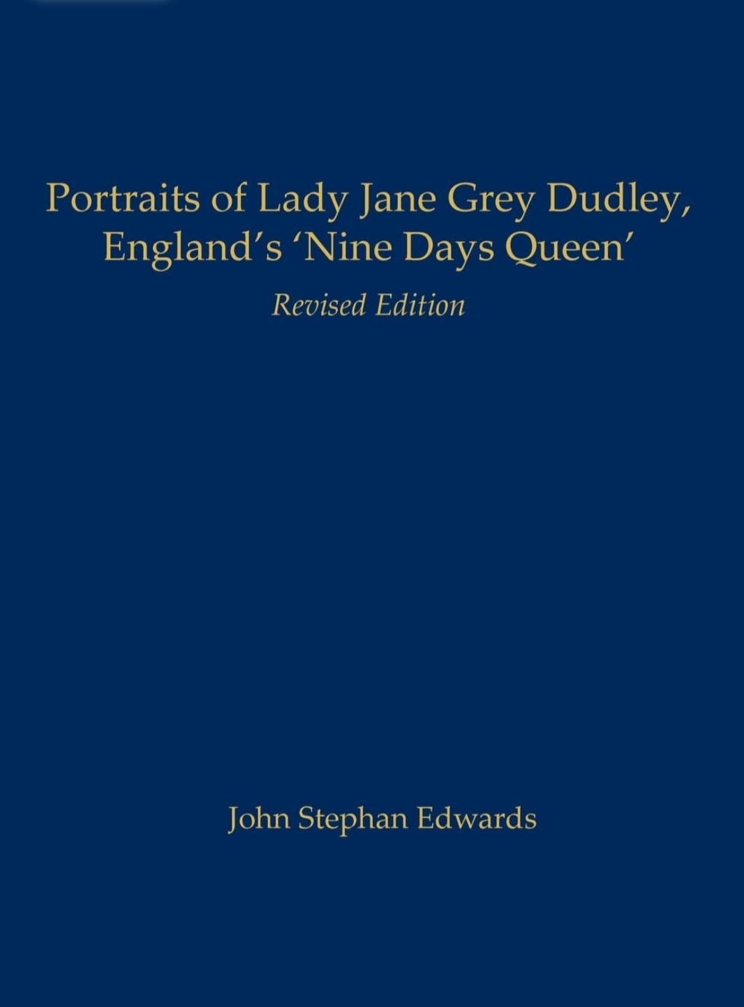 Lady Jane Grey Revisited – Lady Jane Grey Revisited